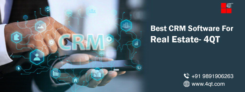 The Best CRM Software For Real Estate in 2024 - 4QT